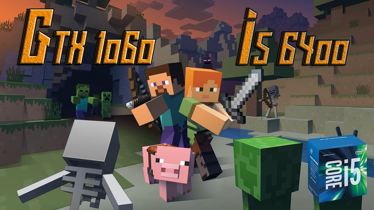 Minecraft/ GTX 1060+ I5 6400/ (Benchmark Minimum-High-Ultra) - YouTube