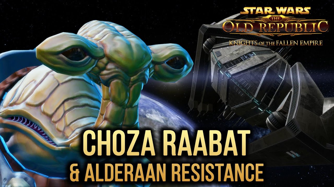 SWTOR Knights of The Fallen Empire - Choza Raabat & Alderaan Resistance ...