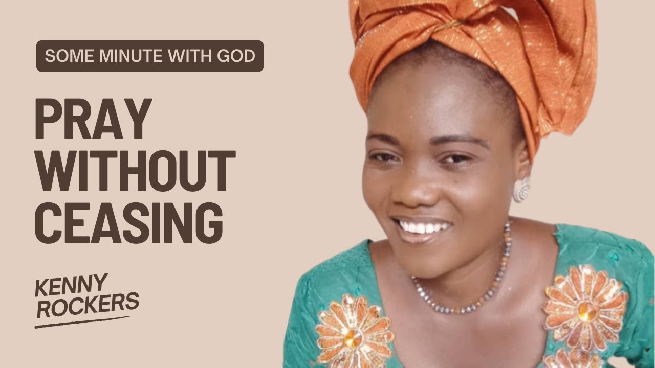 Pray without ceasing - YouTube