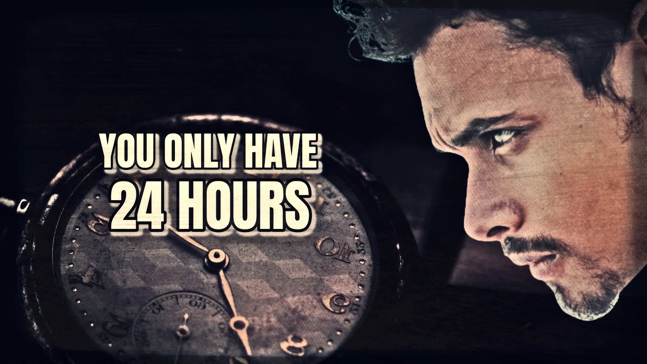 You Only Have 24 Hours - Motivational Video - YouTube