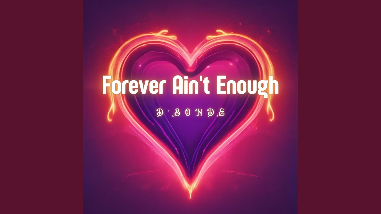 Forever Ain't Enough - YouTube