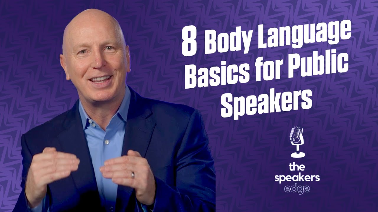 8 Body Language Basics for Public Speakers (The Speaker's Edge Podcast ...