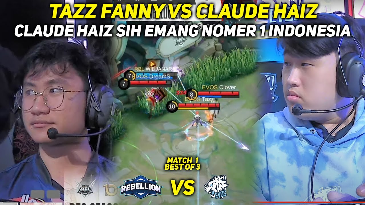 TAZZ FANNY VS HAIZ CLAUDE! CLAUDE HAIZ NOMER 1 SIH DI INDO! RBL VS EVOS ...