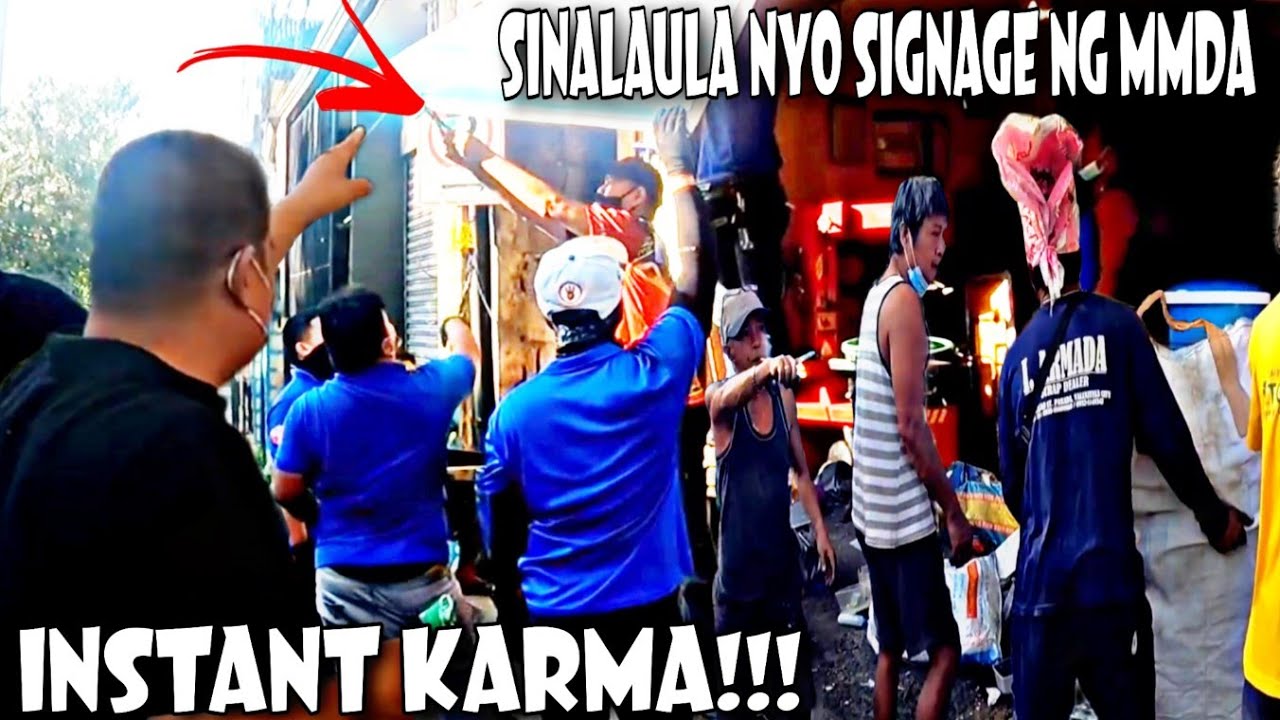 INSTANT KARMA! SINALAULA NYO SIGNAGE NG MMDA! MMDA CLEARING OPERATION ...