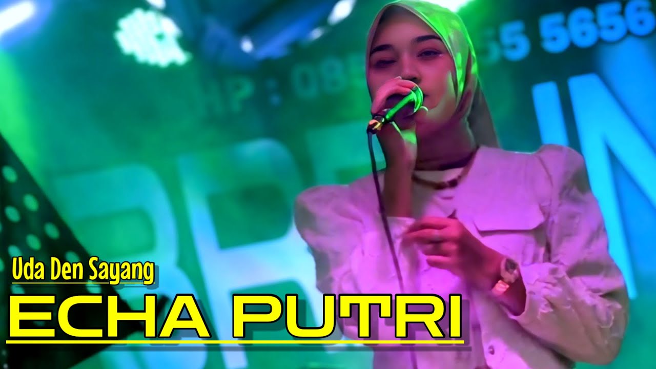 Dangdut Minang - Uda den sayang || Echa Putri - Valent Channel - YouTube