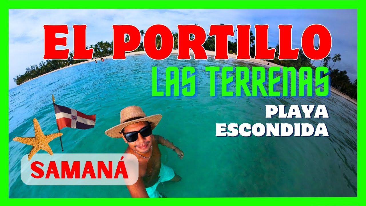 🏝️😱 El PORTILLO y PLAYA ESCONDIDA en las TERRENAS Samaná. - YouTube