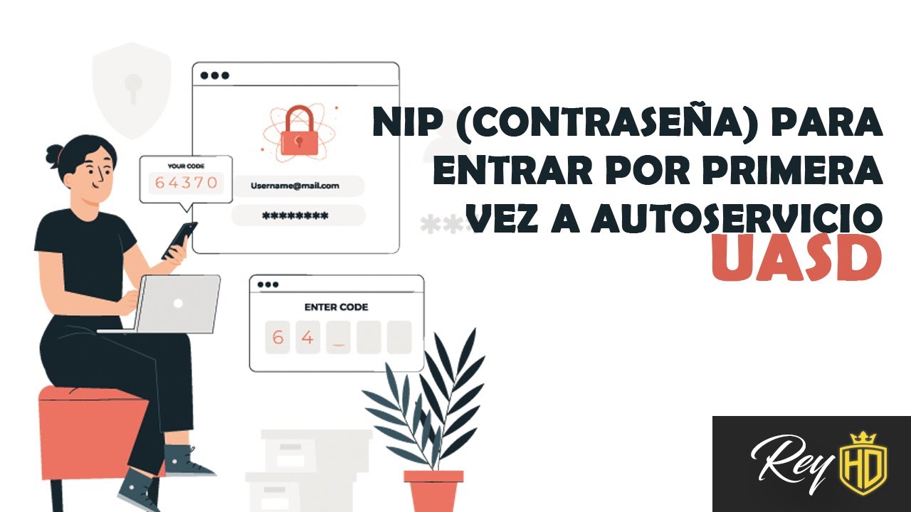 NIP (Contraseña) para entrar por primera vez a AUTOSERVICIO UASD ...