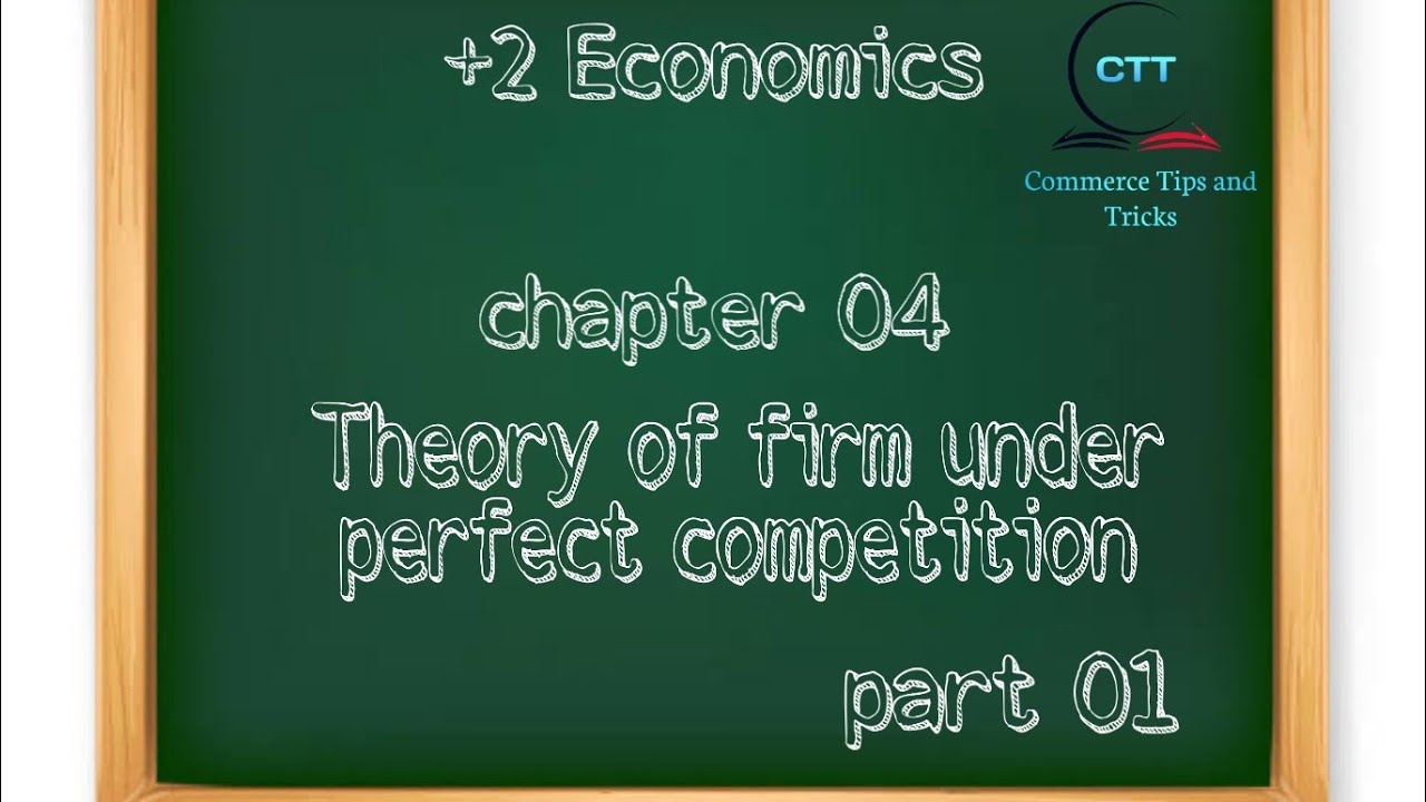 Chapter -4 /+2 Economics/Theory of firm under perfect competition - YouTube