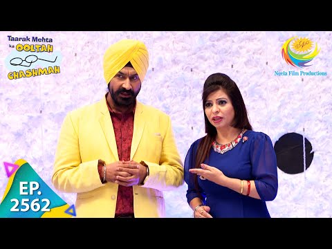 Taarak Mehta Ka Ooltah Chashmah - Episode 2562 - Full Episode