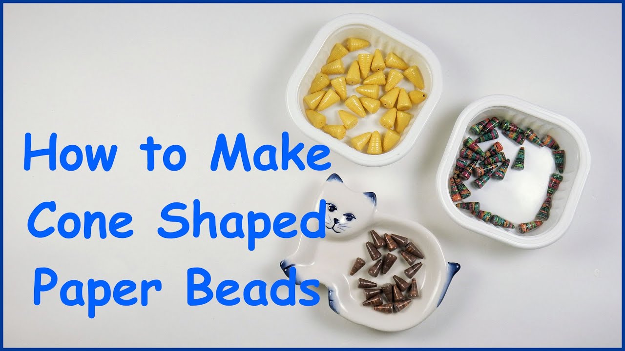 How to Make Cone Shaped Paper Beads - YouTube