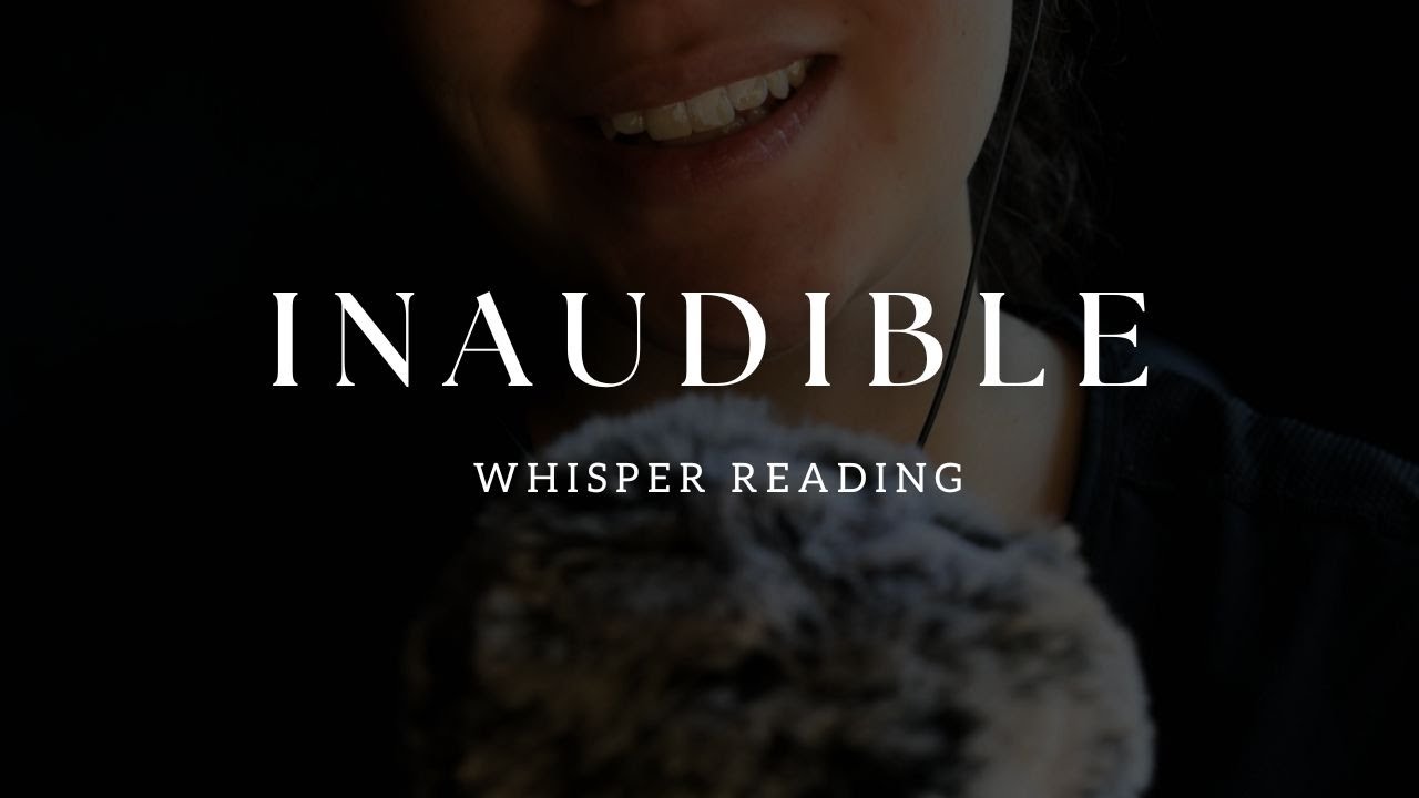 ASMR INAUDIBLE WHISPER READING - YouTube