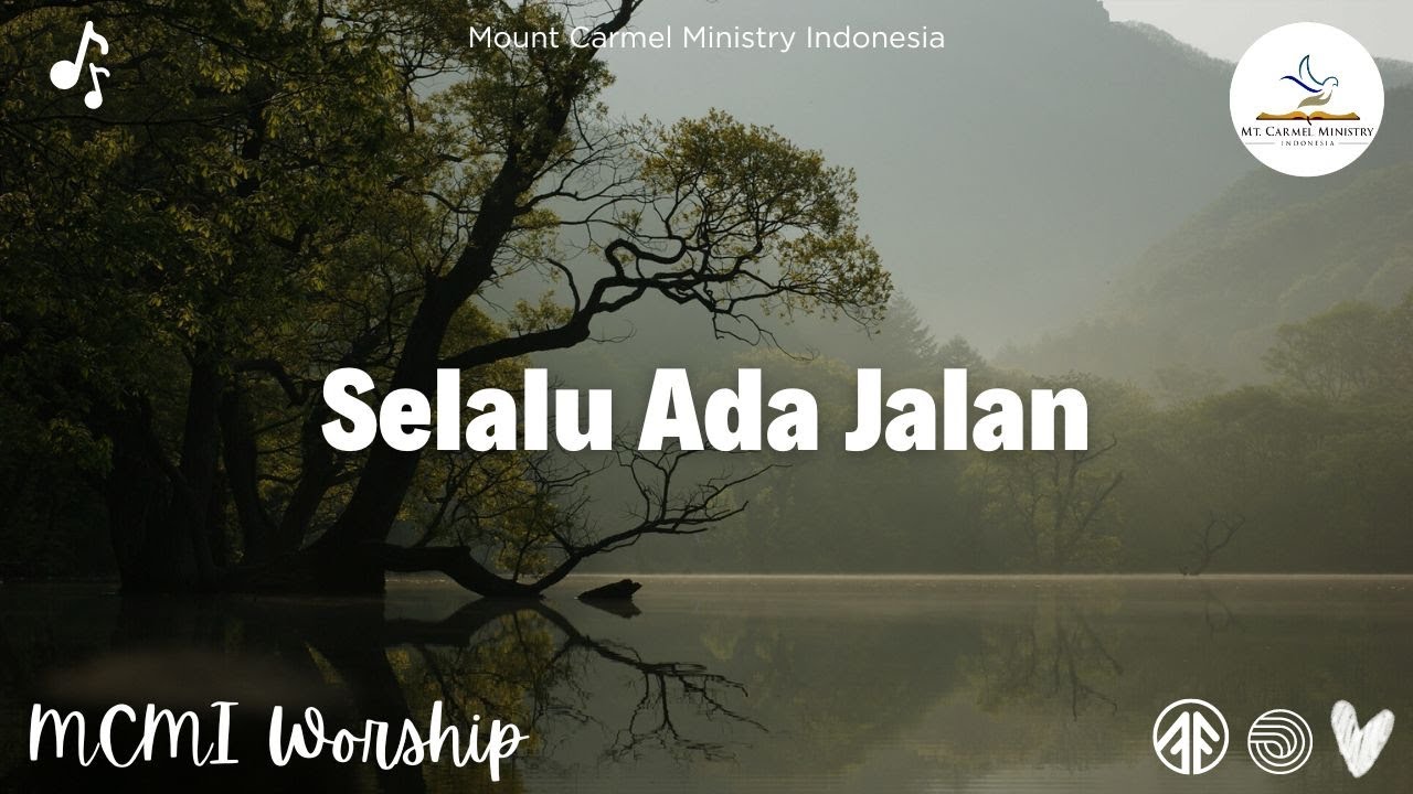 Selalu Ada Jalan | Mount Carmel Ministry Indonesia - YouTube