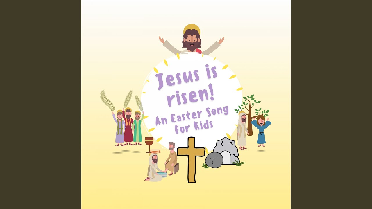 Jesus Is Risen! - An Easter Song For Kids - YouTube