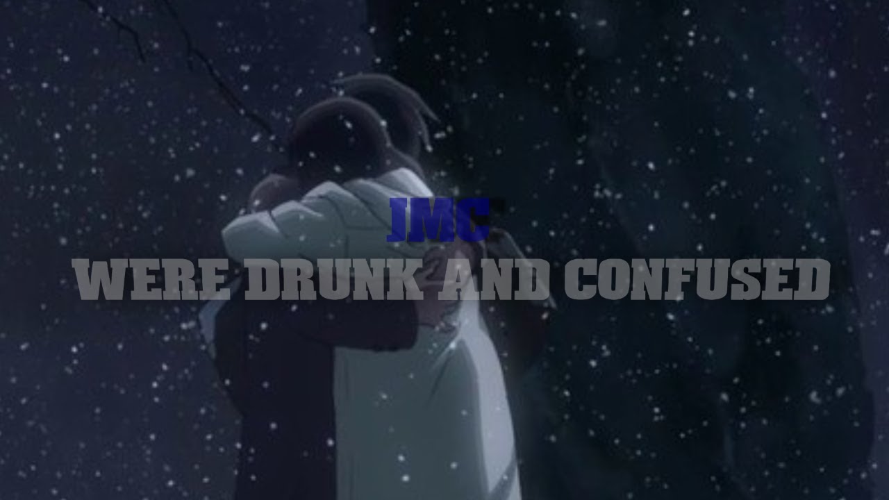 Were drunk and confused - YouTube