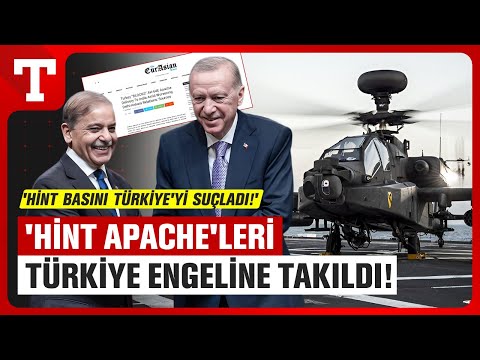 'Apache'ler Türk Hava Sahasından Geçemedi!' Hint Basını Türkiye'yi Suçladı-Türkiye Gazetesi
