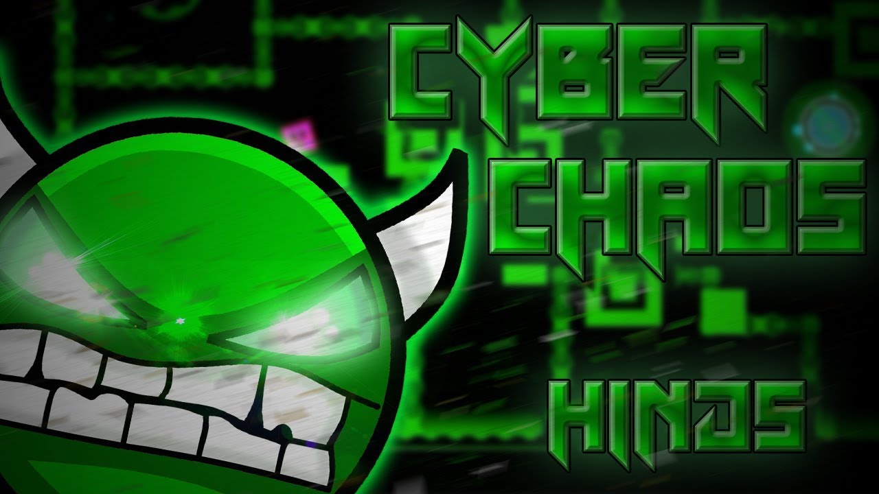 Geometry Dash: Cyber Chaos by Hinds - YouTube
