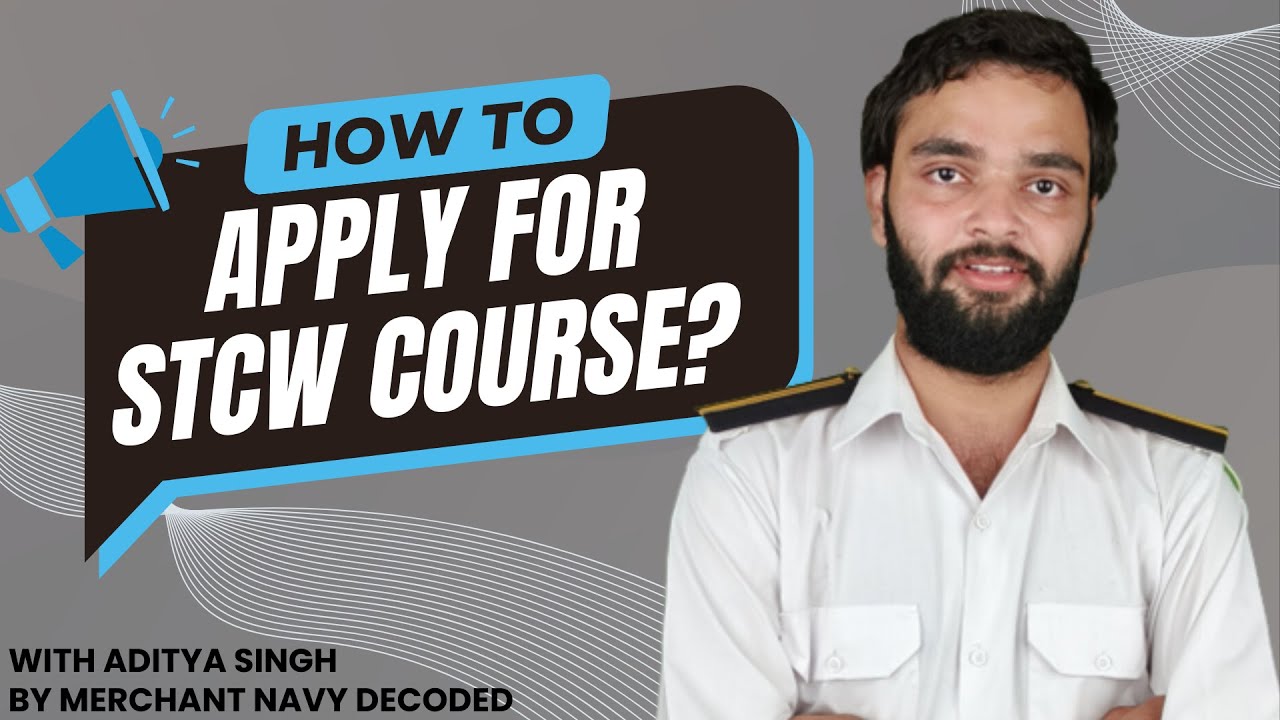 What Is STCW Course How To Apply For STCW Course Exit Exam In what-is-stcw-course-how-to-apply-for-stcw-course-exit-exam-in