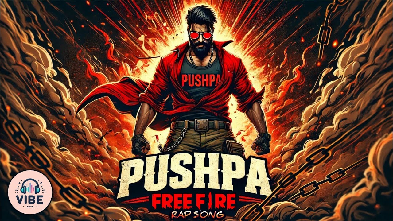 Pushpa Free Fire - Rap Song @VibeNow-h9s - YouTube