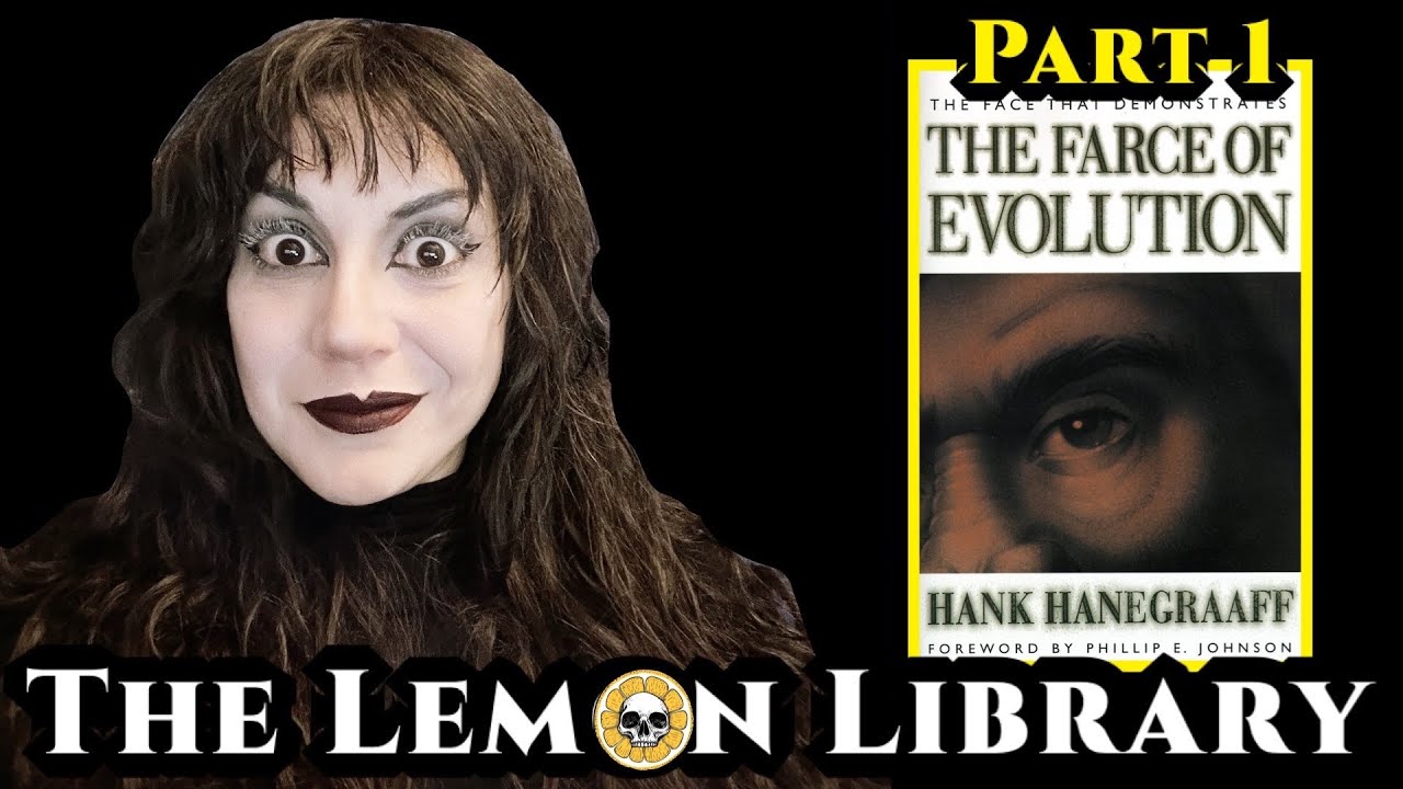 Pt. 1: Hanegraaff's "The Farce of Evolution" || The Lemon Library - YouTube