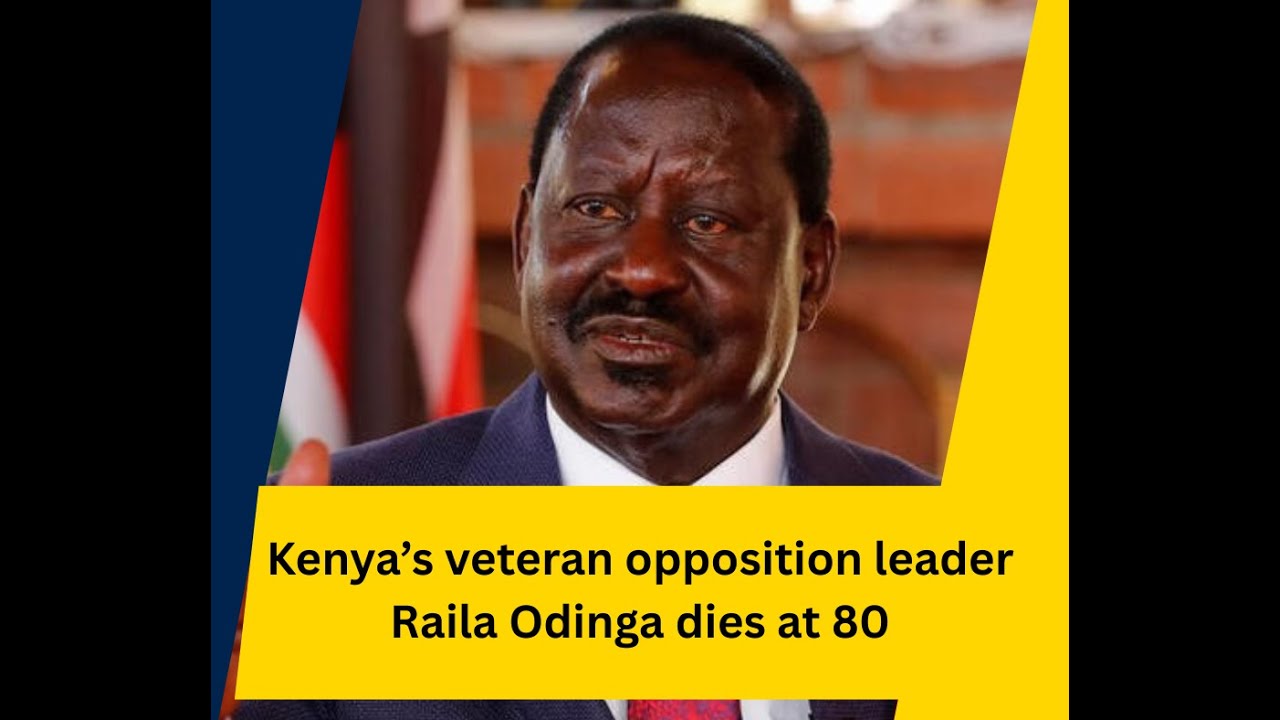 Kenya News: Raila Odinga dies at 80 - YouTube