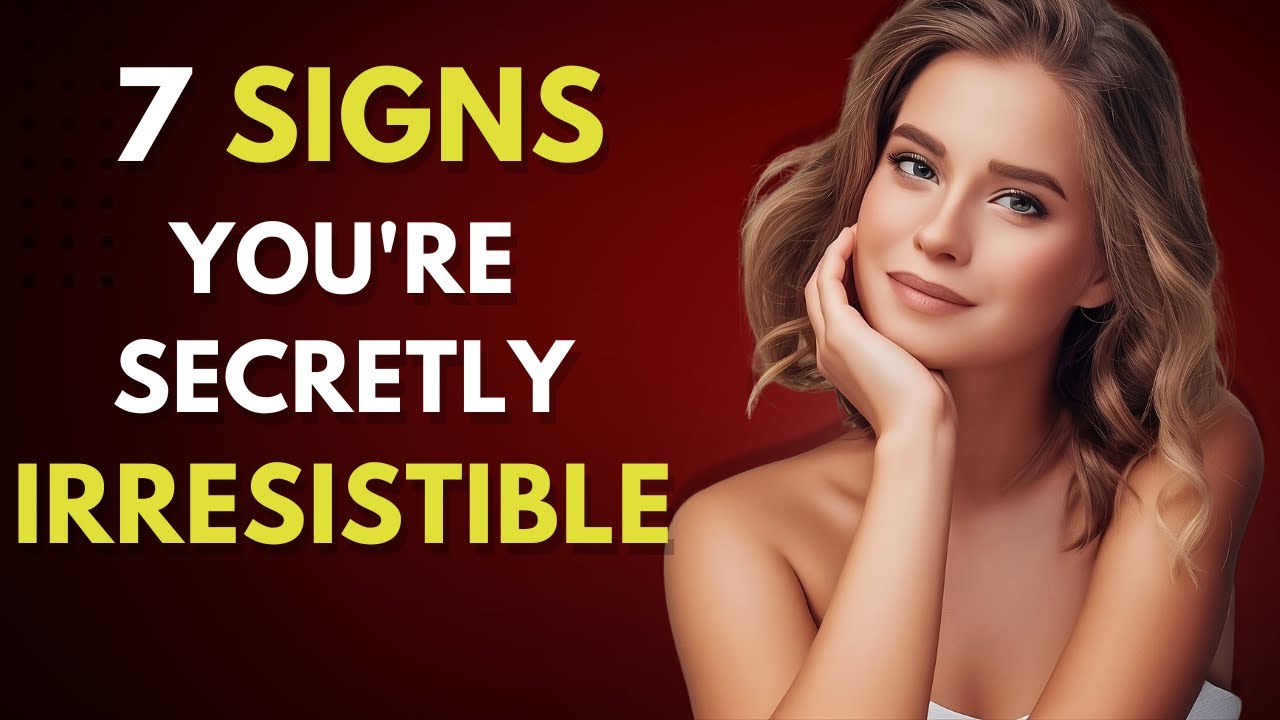 7 Secret Signs Youre Irresistible Youtube