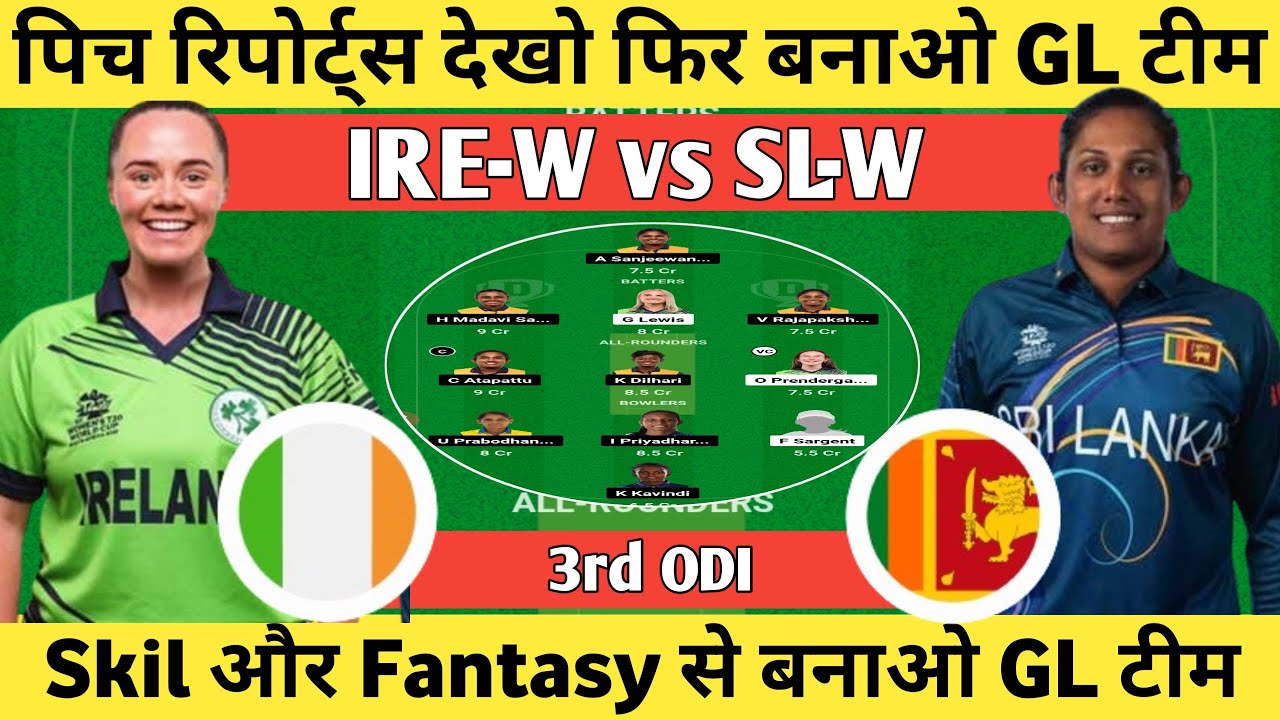 Ireland Women vs Srilanka Women, Dream11 Team, 3rd ODI Match, IRE-W vs ...