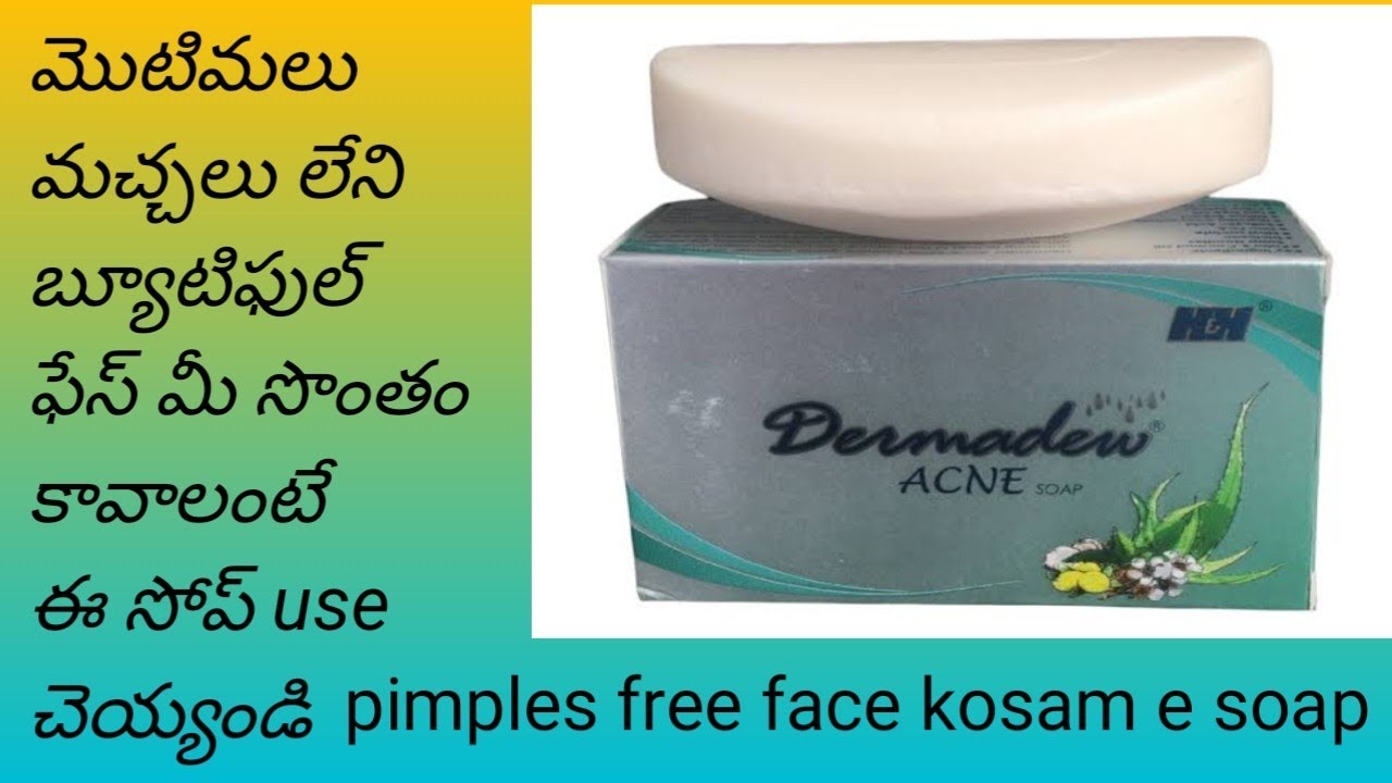 dermadew acne soap review in telugu// pimples free soap get fairness ...