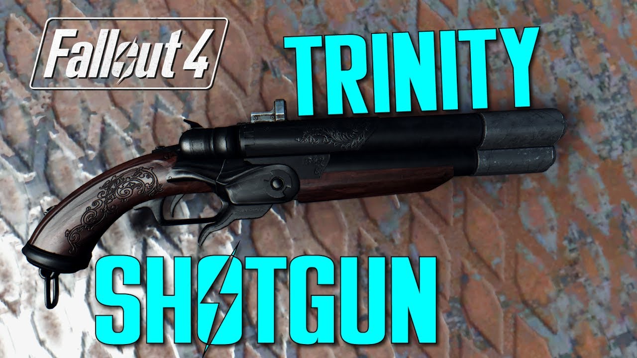 TRINITY SHOTGUN - Fallout 4 Mod Review PC - YouTube