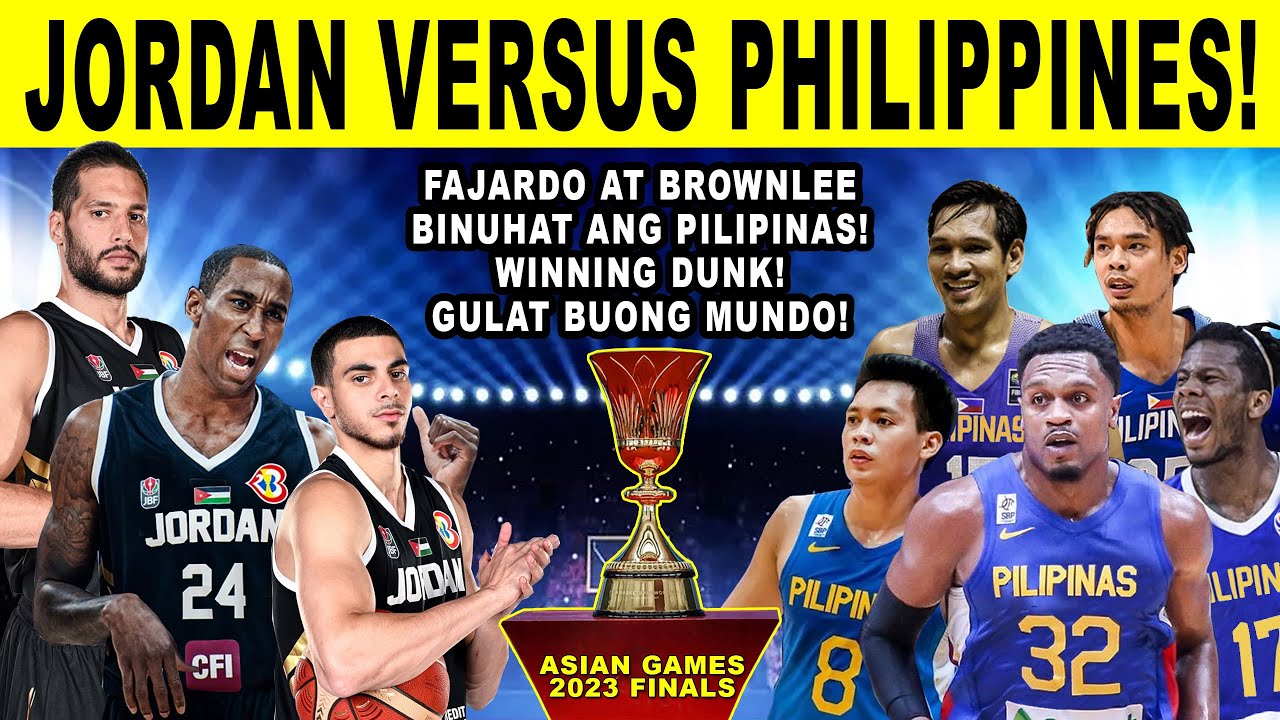 GILAS PILIPINAS vs JORDAN - FINALS Asian Games 2023 - Brownlee Winning ...