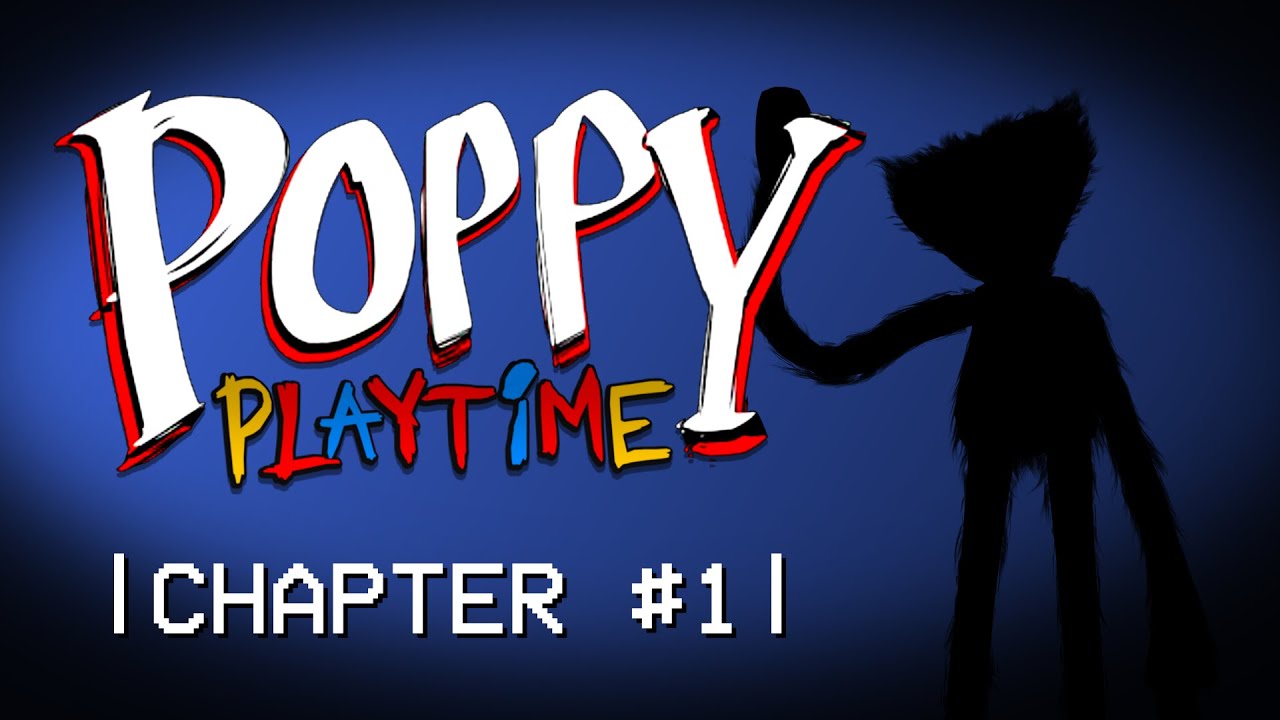 POPPY PLAYTIME [Chapter #1 FULL]: Huggy Wuggy IS My Dad! - YouTube