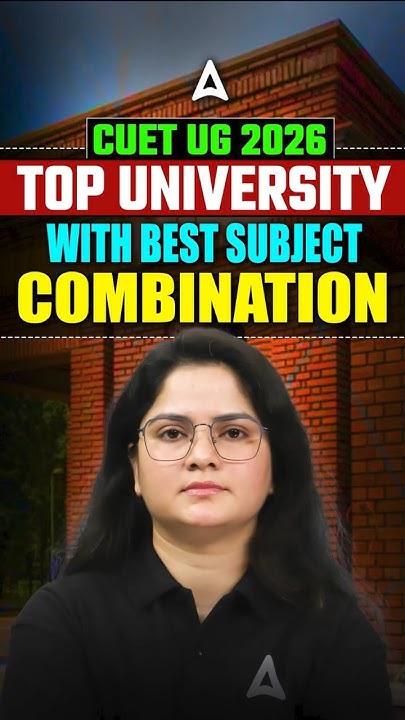 Top University With Best Subject Combination | CUET 2026 #cuetug2025 # ...