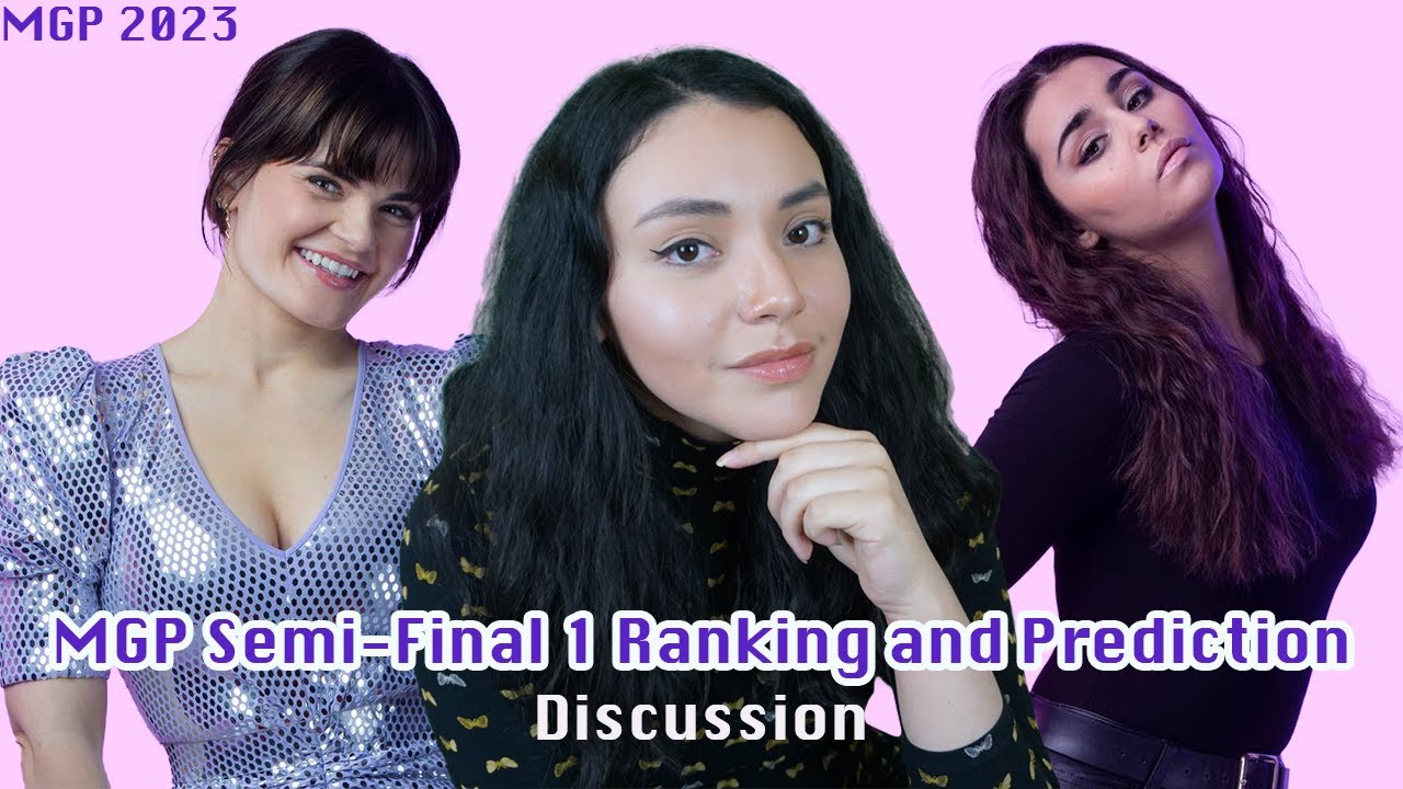 MGP 2023 SEMIFINAL 1 Review: My RANKING and PREDICTIONS - YouTube