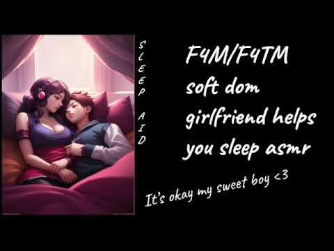 F4M/F4TM soft dom girlfriend helps you sleep asmr sleep aid - YouTube