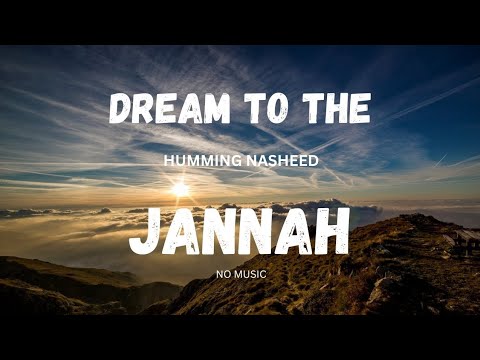 Dream To The Jannah | Background Nasheed Vocals only | Islamic ...