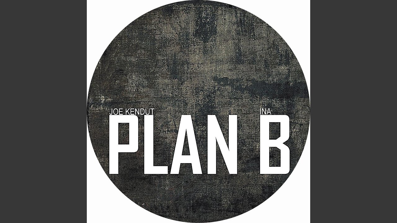 Plan B (Original Mix) - YouTube