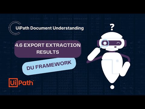 4.6 Export Extraction Results in document understanding || UiPath