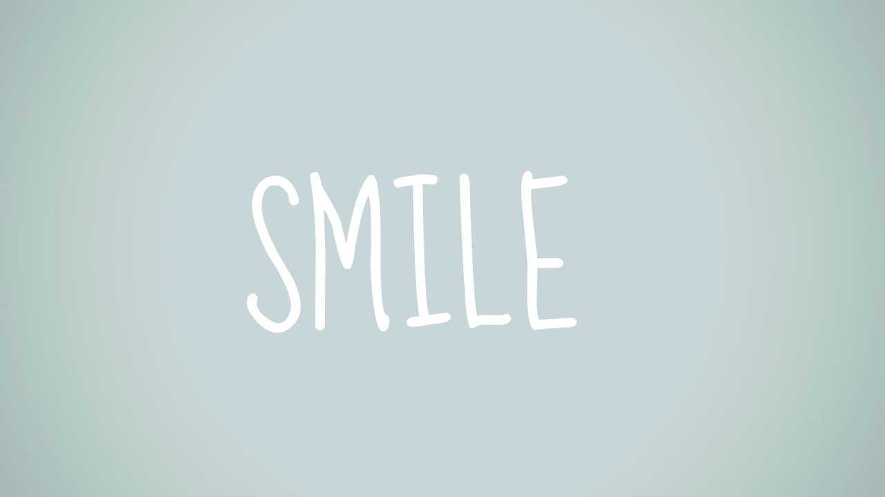 Original Song "Smile" - YouTube
