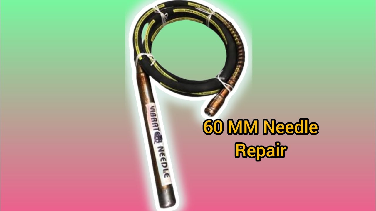 Vibrater Needle repair | Concrete Needle | 60 mm Needle repairing - YouTube