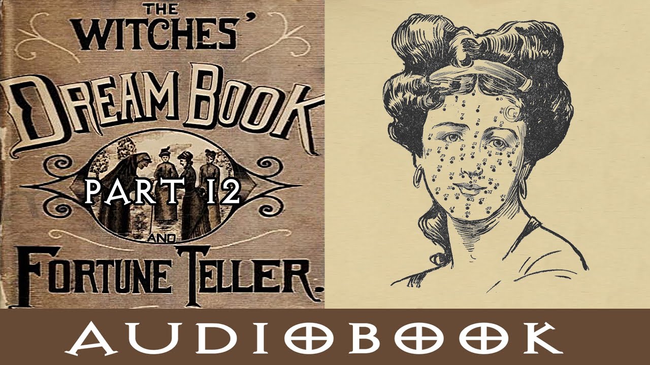 The Witches' Dream Book and Fortune Teller | Part 12 | Moles | Occult ...