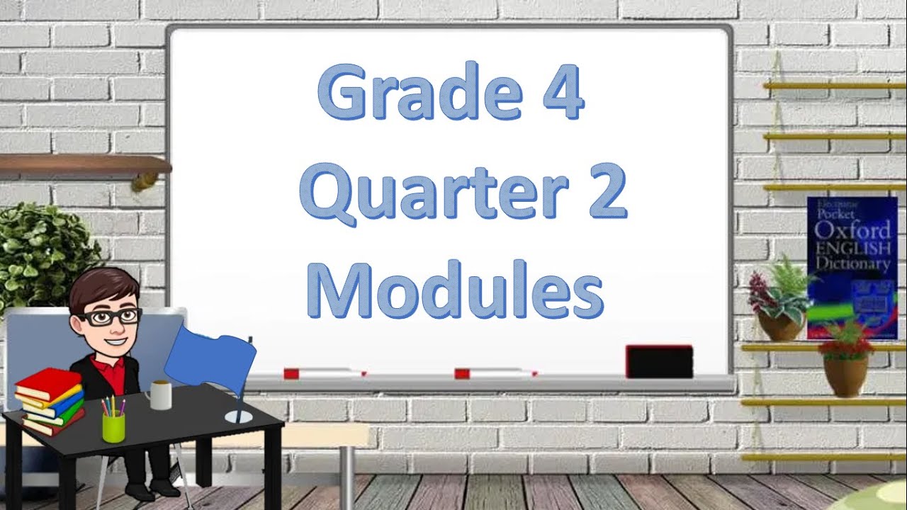 Modules Quarter 2 Grade 4 - YouTube