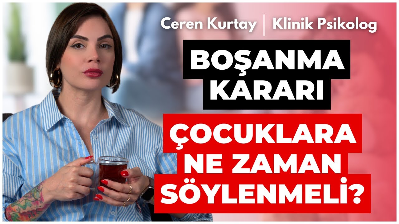 Boşanma Kararı Çocuklara Ne Zaman Söylenmeli? - @cerenkurtayy #Kesit ...