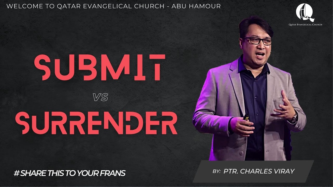 Submit vs Surrender Ptr Charles Viray - YouTube