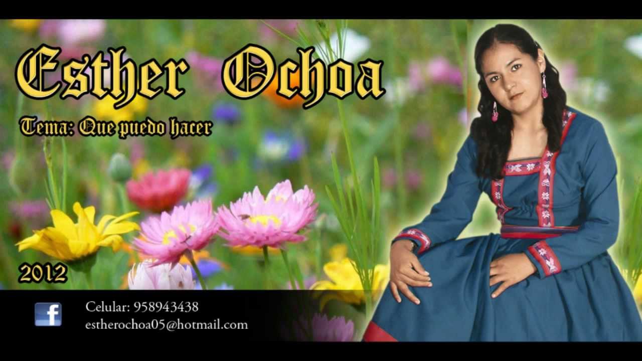 ESTHER OCHOA - Que puedo hacer - 2012 - YouTube