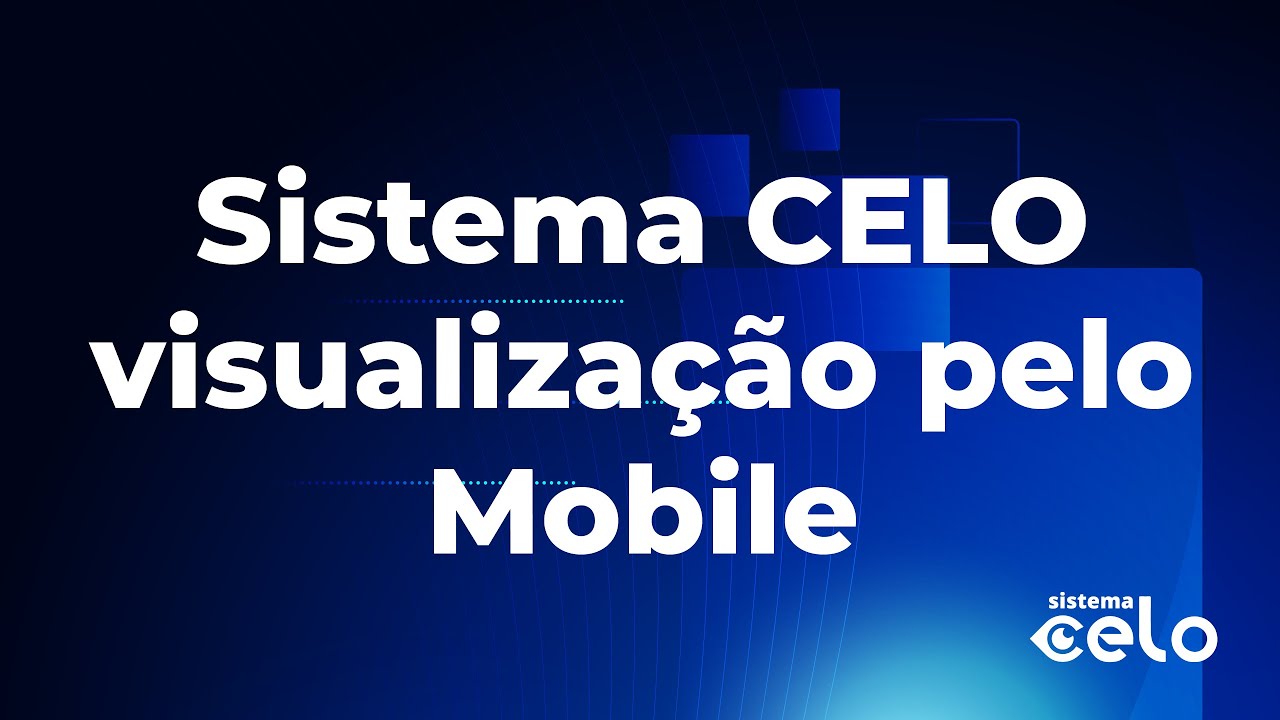 5.º Aula - Acesso Mobile | Sistema CELO - YouTube