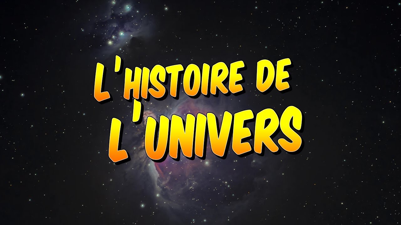 Astronomie Lhistoire De Lunivers En Une Année Youtube