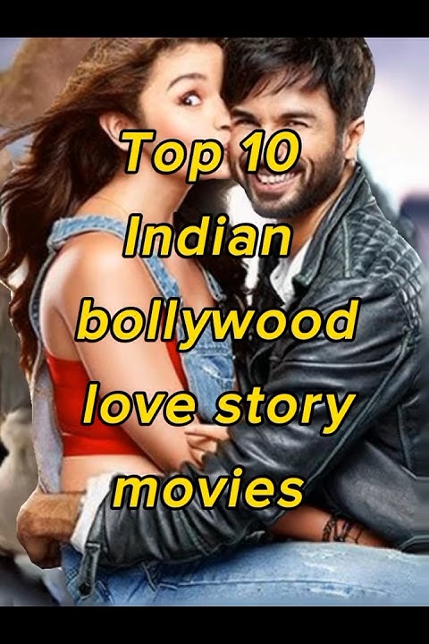 Top 10 Indian bollywood love story movies// - YouTube
