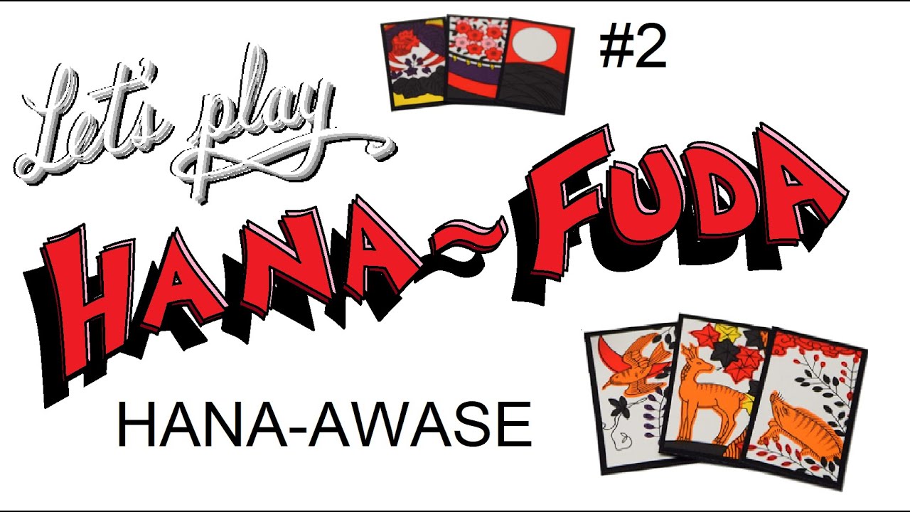 Let's Play HANAFUDA: PART 2 - How to Play HANA-AWASE - HANAFUDA GAME ...