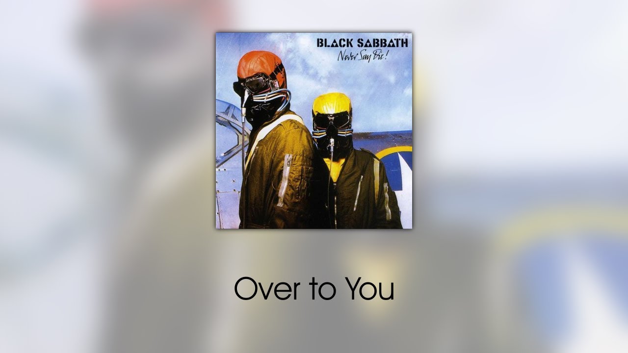 Black Sabbath - Over to You (lyrics) - YouTube