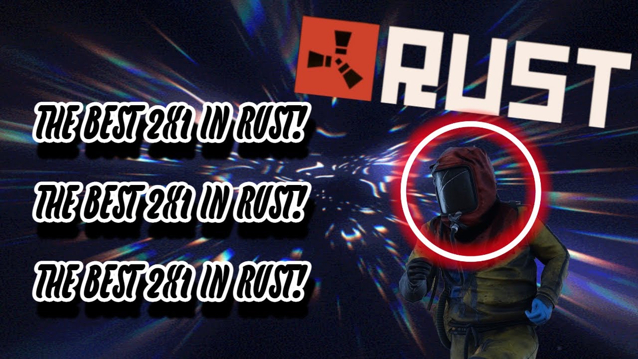 The Best 2X1 In Rust - YouTube