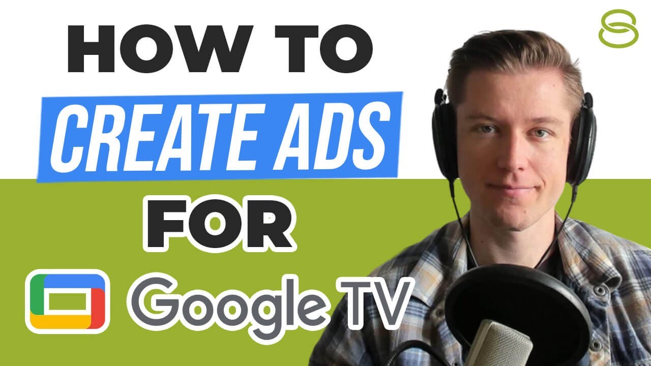 🔥 How To Create Ads for Google TV - YouTube